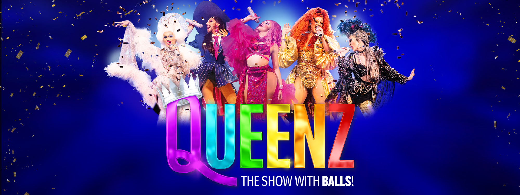 QUEENZ - The show with BALLS! - Belgrade Theatre